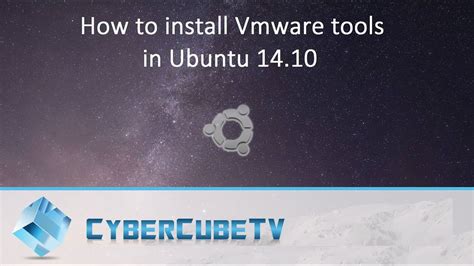 How To Install Vmware Tools In Ubuntu 1410 Youtube