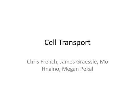 Ppt Cell Transport Powerpoint Presentation Free Download Id2087919