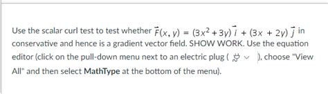 solved use the scalar curl test to test whether f x y