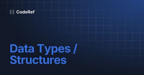 Data Types Structures Coderef