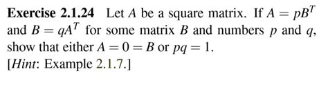 Exercise Let A Be A Square Matrix If A Pbt And B Qat For Some Matrix B And Numbers P And Q