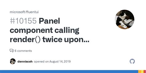 Panel Component Calling Render Twice Upon Launch · Issue 10155 · Microsoftfluentui · Github