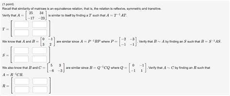 solved 1 point recall that similarity of matrices is an
