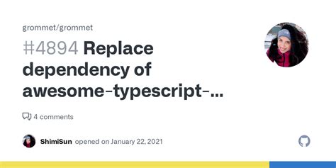 Replace Dependency Of Awesome Typescript Loader · Issue 4894 · Grommet