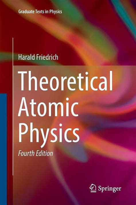 Graduate Texts In Physics Theoretical Atomic Physics Paperback