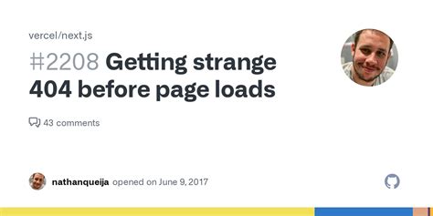 getting strange 404 before page loads · issue 2208 · vercel next js