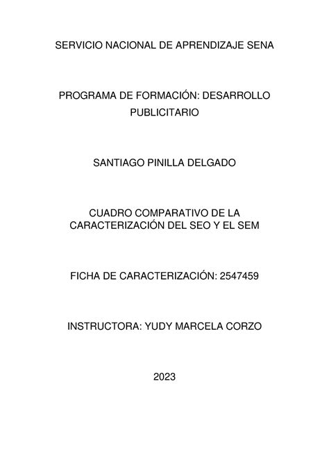 Cuadro comparativo de la caracterización del SEO y el SEM Concepto SEO y SEM Ventajas