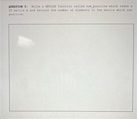 Answered Question 5 Write A Matlab Function Bartleby