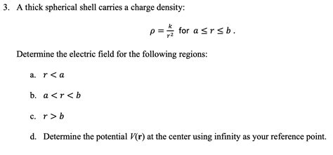 Solved 3 A Thick Spherical Shell Carries A Charge Density