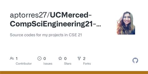 GitHub Aptorres27 UCMerced CompSciEngineering21 Source Codes Source Codes For My Projects In