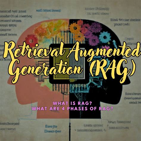 Generativeai Rag Machinelearning Aiinnovation Knowledgeretrieval