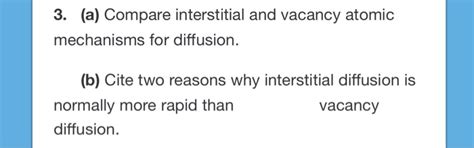 Solved 3 A Compare Interstitial And Vacancy Atomic