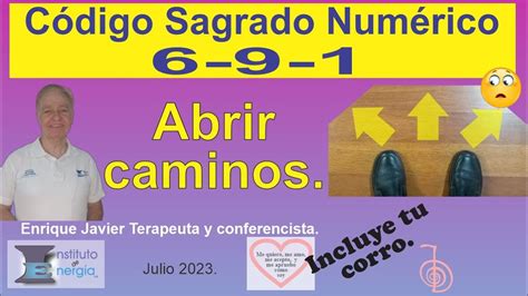 💲dinero Abrir Caminos Con El 6 9 1 Código Sagrado Manifestar