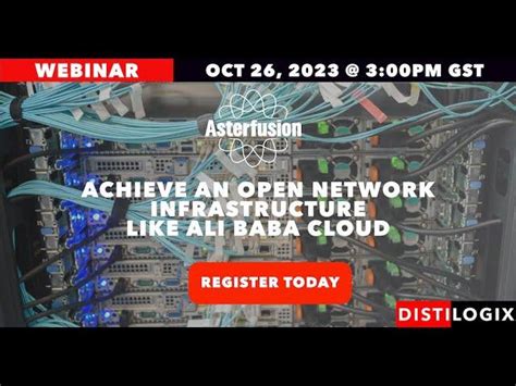 Asterfusion Webinar October 26 2023 Achieve An Open Network… Distilogix