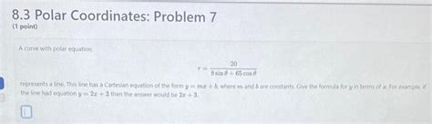 solved 8 3 polar coordinates problem 7 1 point a curve