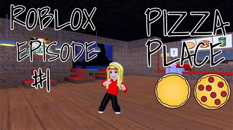 Work At A Pizza Place Episode 1 Roblox Mini Game Youtube
