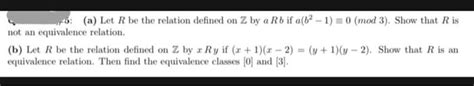 Solved 75 A Let R Be The Relation Defined On Z By A Rb If