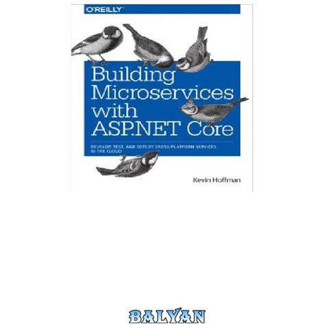 خرید و قیمت دانلود کتاب Building Microservices With Aspnet Core