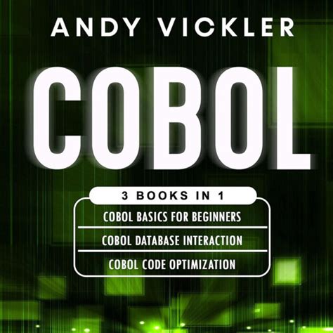 cobol 3 books in 1 cobol basics for beginners cobol database