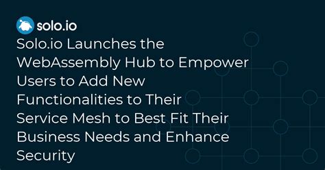 Launches The Webassembly Hub To Empower Users To Add New