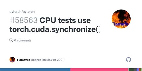 cpu tests use torch cuda synchronize · issue 58563 · pytorch pytorch