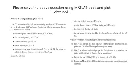 Please Solve The Above Question Using MATLAB Code And Chegg