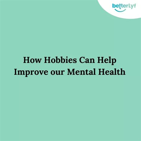 Ppt How Hobbies Can Help Improve Our Mental Health Powerpoint