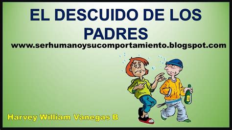 EL DESCUIDO DE LOS PADRES PARA NIÑOS YouTube