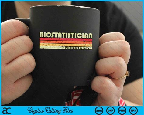 biostatistician funny job title profession birthday worker svg png file