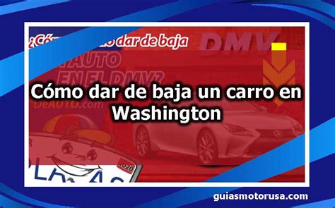 ᐈ Cómo dar de baja un carro en Washington GuíasMotorUSA