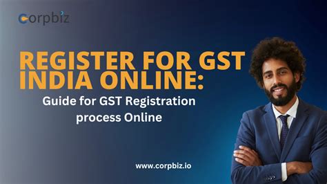 How To Register For Gst India Online — Guide For Gst Registration