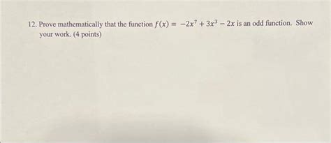 solved 12 prove mathematically that the function
