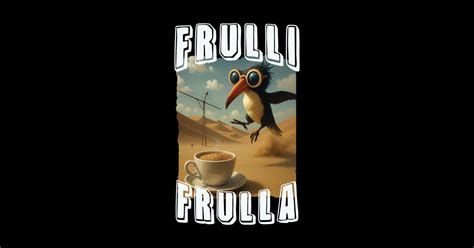 Frulli Frulla White Frulli Frulla Sticker Teepublic