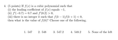 Solved 5 Points If F X Is A Cubic Polynomial Such Chegg