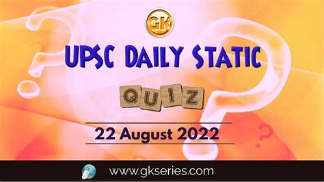 Upsc Daily Static Quiz August