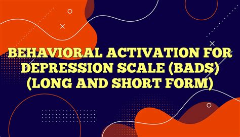 Behavioral Activation For Depression Scale Bads