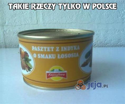 Takie Rzeczy Tylko W Polsce Jeja Pl