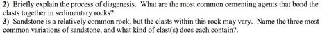 Solved 2 Briefly Explain The Process Of Diagenesis What