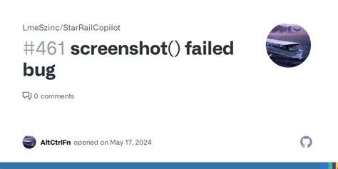 Screenshot Failed Bug · Issue 461 · Lmeszincstarrailcopilot · Github