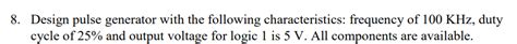 Solved Design Pulse Generator With The Following Chegg