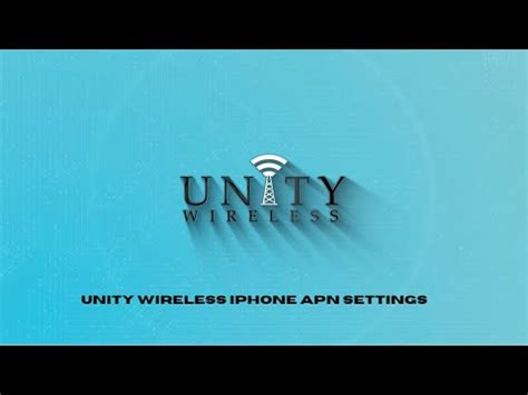 Unity Wireless IPhone APN Setting Tutorial YouTube