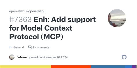 Enh Add Support For Model Context Protocol Mcp · Open Webui Open Webui · Discussion 7363