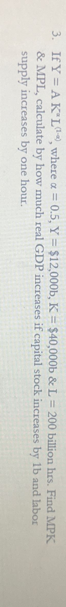 Solved If Y AKαL α where Chegg com