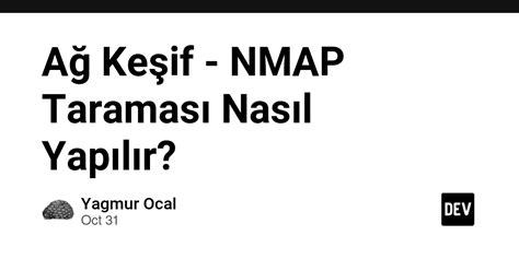 Ağ Keşif NMAP Taraması Nasıl Yapılır DEV Community