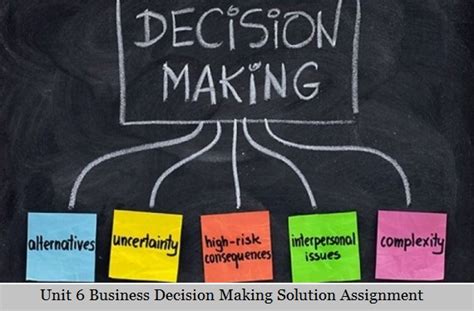 unit 6 business decision making solution assignment locus help