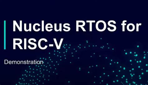Nucleus Rtos Enabling Risc V For Edge And Smart Devices Mentor