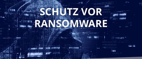 Ransomware Prävention Und Vorgehen Bei Einem Angriff