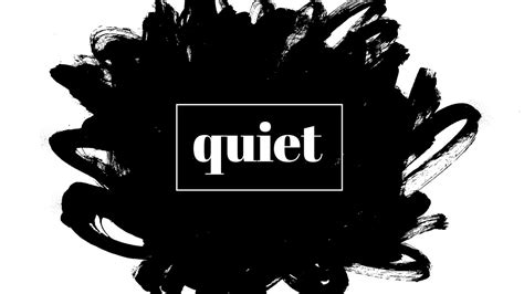 2017 04 09 Quiet Quiet No More Youtube