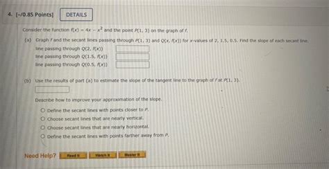 Solved Consider the function f(x)=4x−x2 and the point P(1,3) | Chegg.com