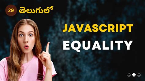Javascript Equality 29 Javascript తెలుగులో 4k Youtube